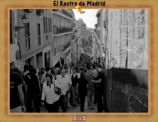 De Madrid al cielo, y en el cielo, un agujerito para verlo: El Rastro ...