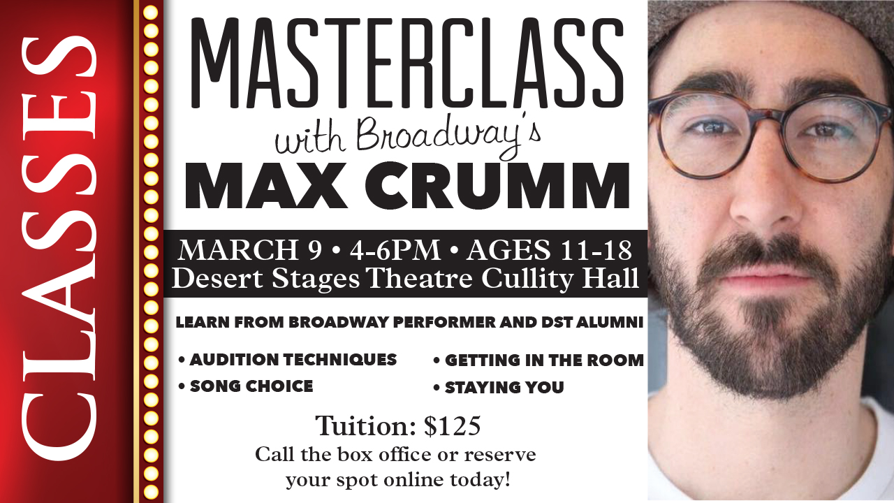 PHX Stages: Desert Stages' MASTERCLASS WITH BROADWAY'S MAX CRUMM - March 9