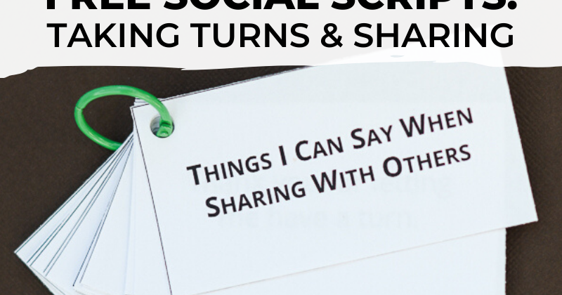 Free Printable Turn Taking & Sharing Social Scripts for Kids | And Next ...