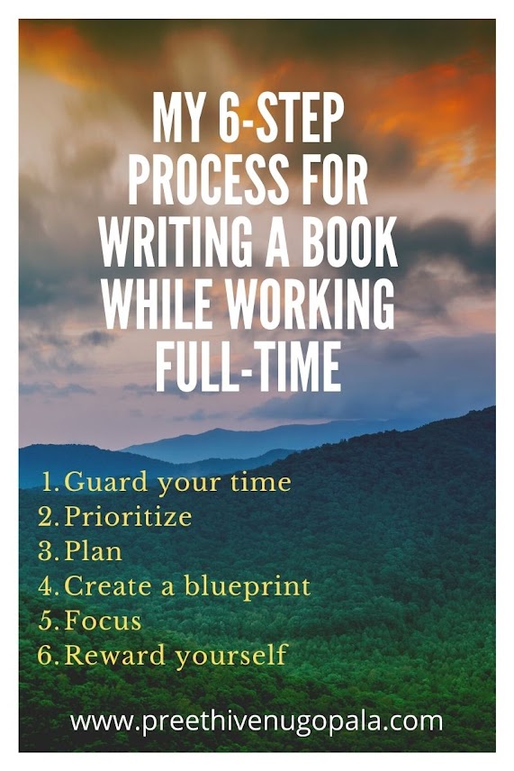 Preethi Venugopala: My 6-Step Process for Writing a Book while Working ...