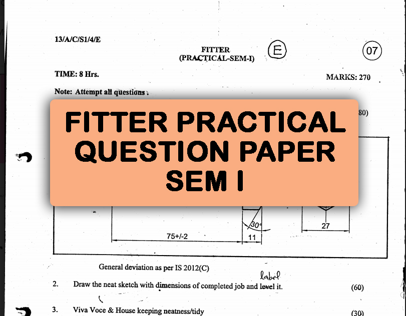 FITTER PRACTICAL QUESTION PAPER SEM I - ITI