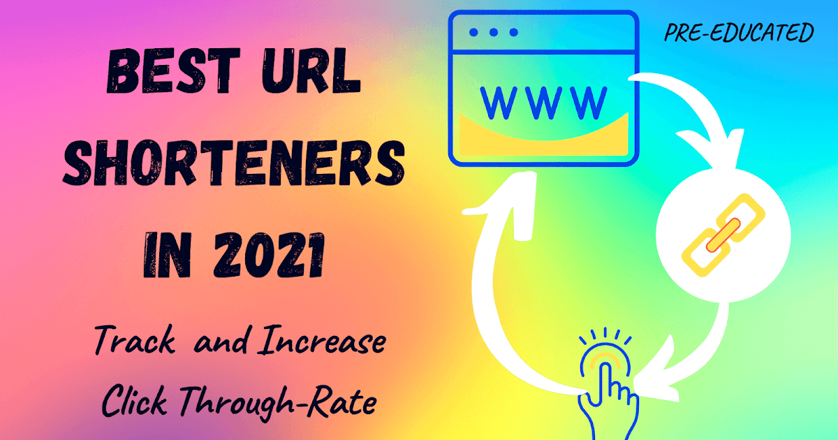 5 Best URL Shorteners in 2021 to shorten and track links || PRE-EDUCATED