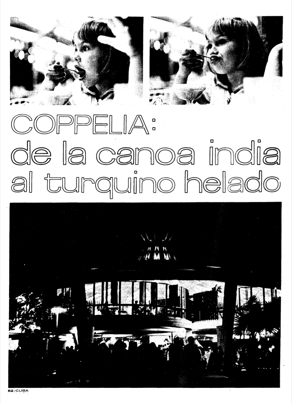 Gaspar, El Lugareño: (Cuba. Octubre 1966) El Coppelia de la Habana