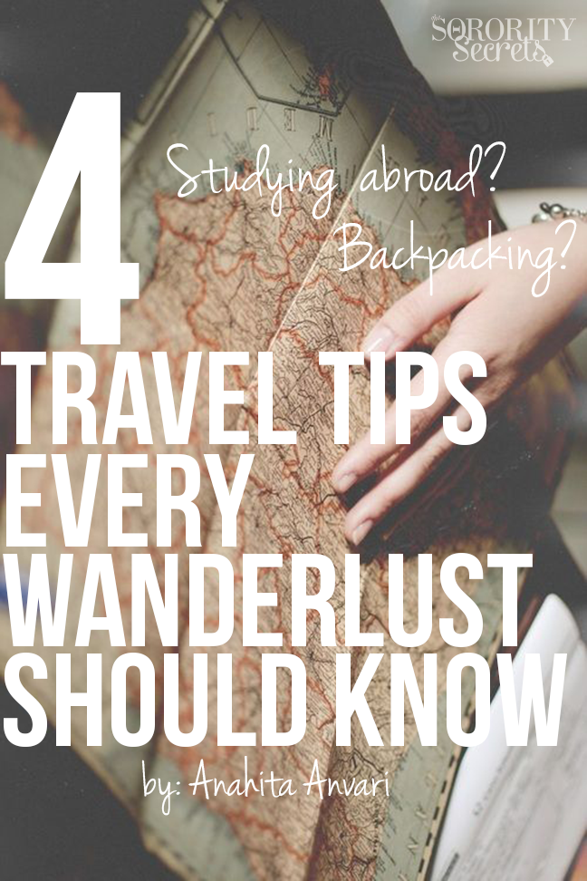 The Sorority Secrets: 4 Travel Tips Every Wanderlust Should Know!