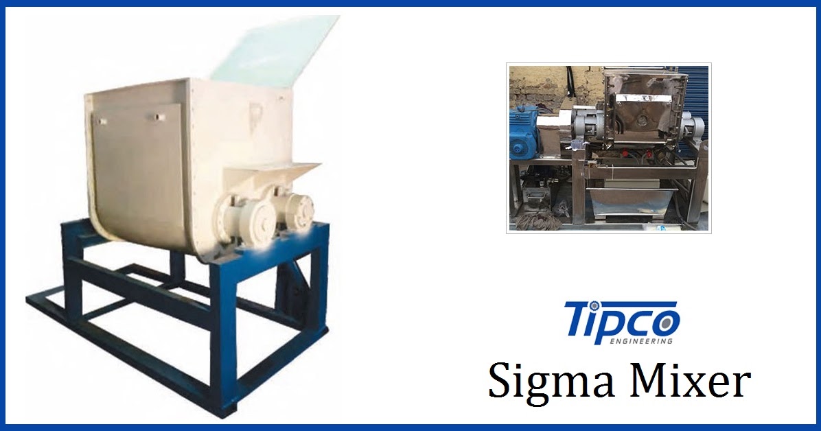Buy Sigma Mixer Machine At Reasonable Price In India