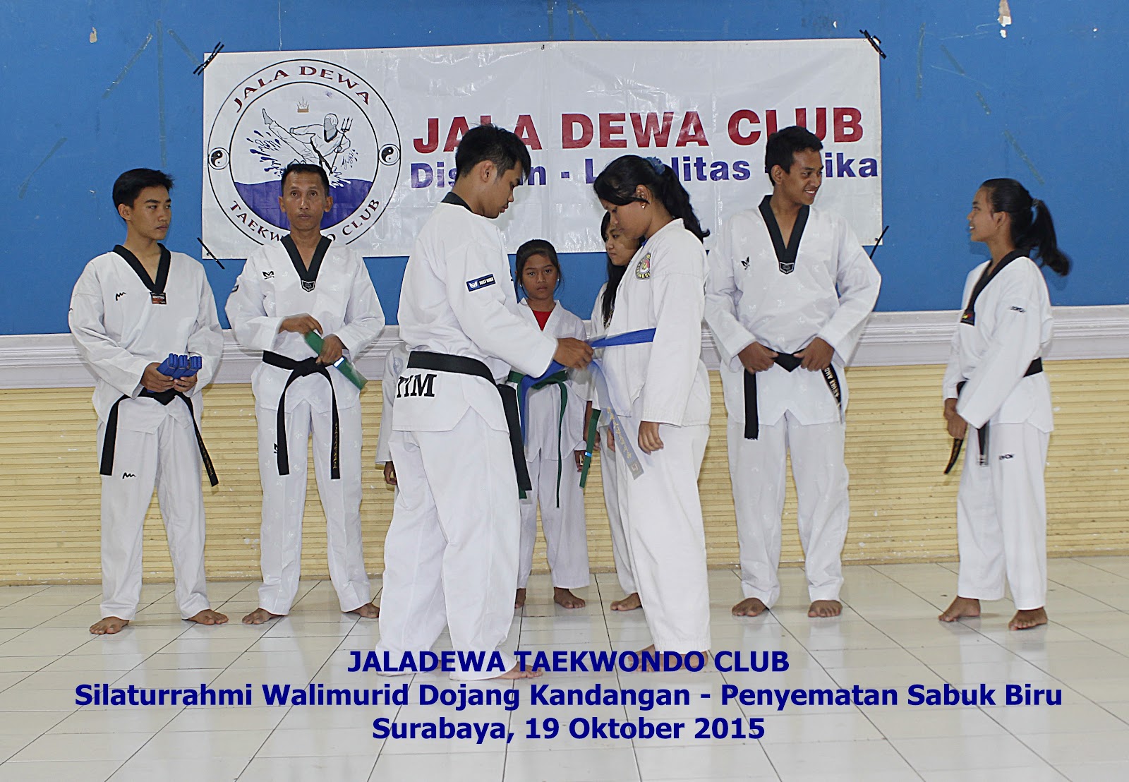 Penyematan Sabuk BIRU Hasil UKT Surabaya 13-09-2015 - JALADEWA ...
