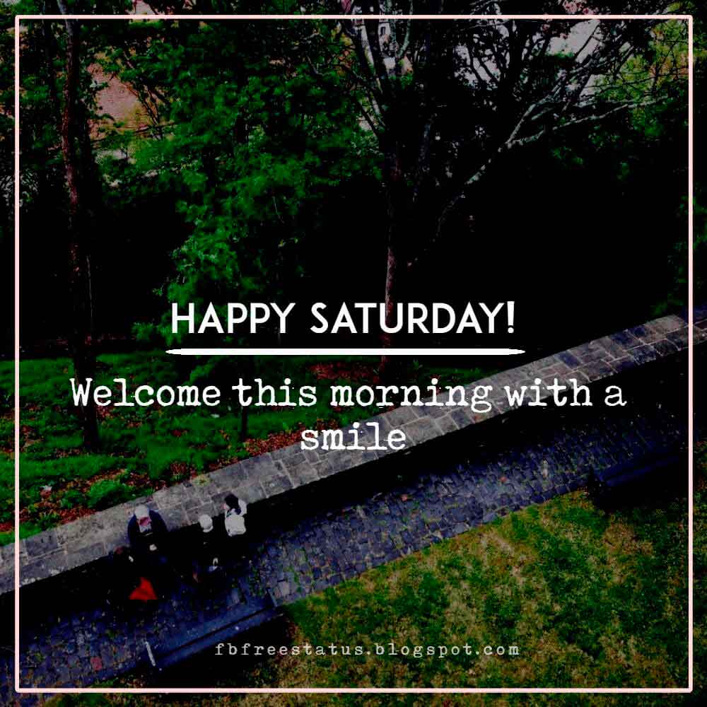 Saturday Morning Quotes & Images on Beautiful Weekend Morning