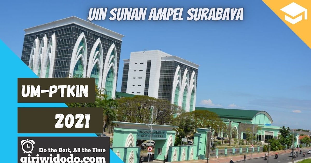 Jurusan dan Daya Tampung (Kuota) UM PTKIN Universitas Islam Negeri Sunan Ampel Surabaya (UINSA ...