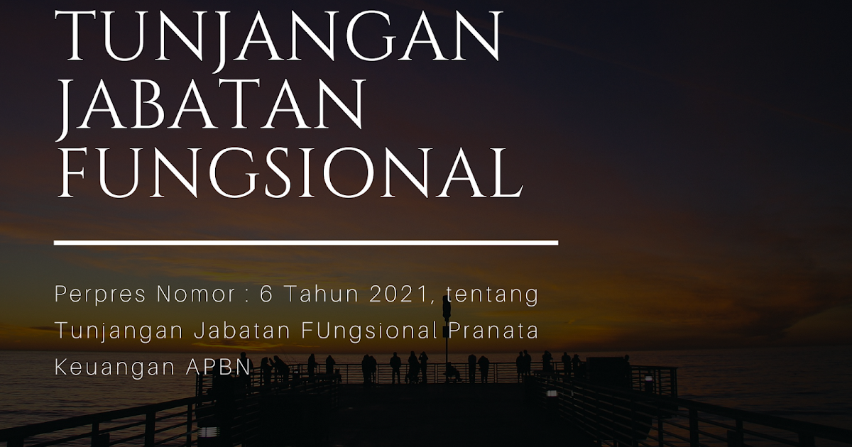 Peraturan Presiden RI Nomor 6 Tahun 2021 ~ Blog Bendahara Kita