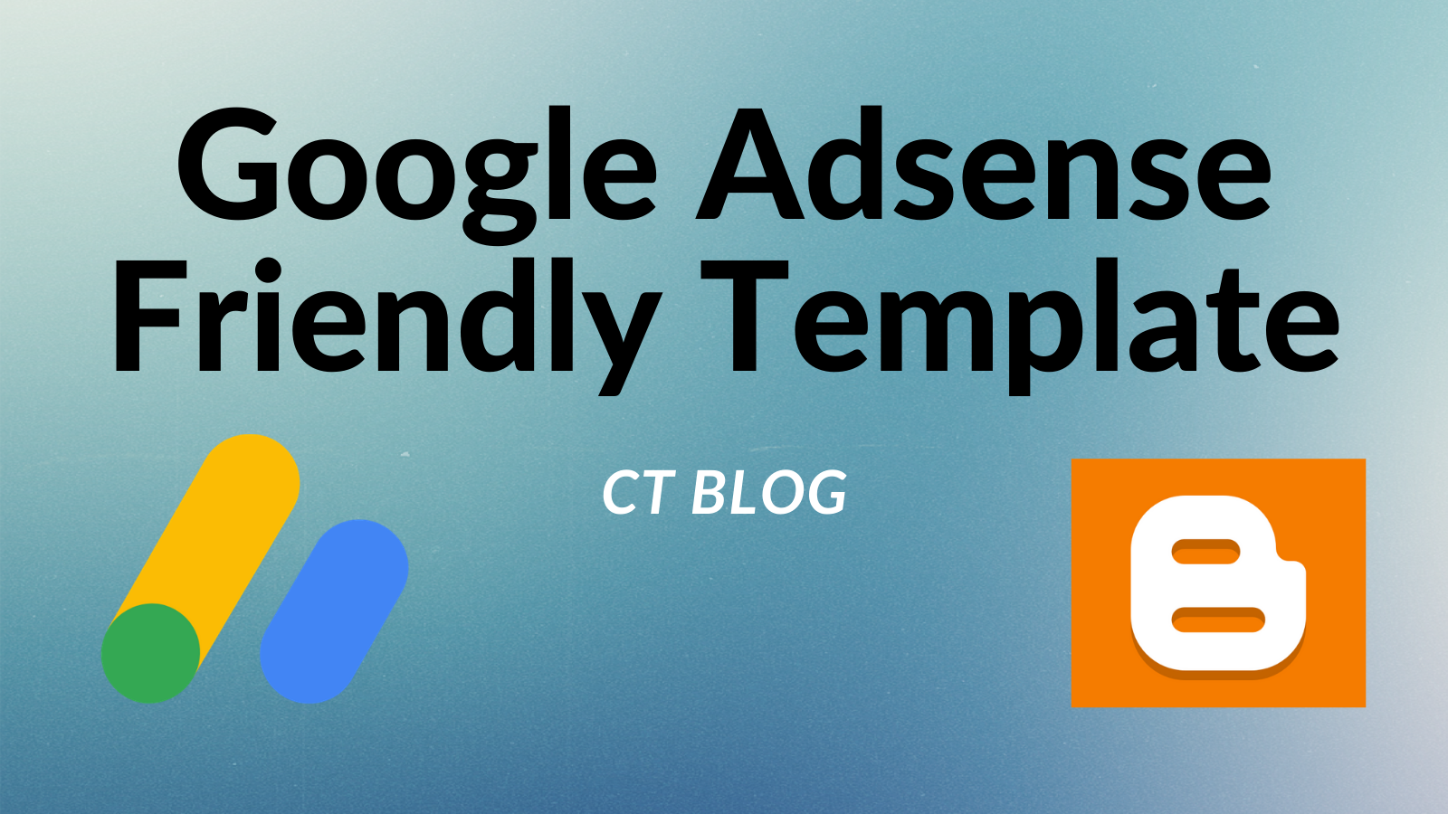 Google Adsense Friendly Template for Blogger