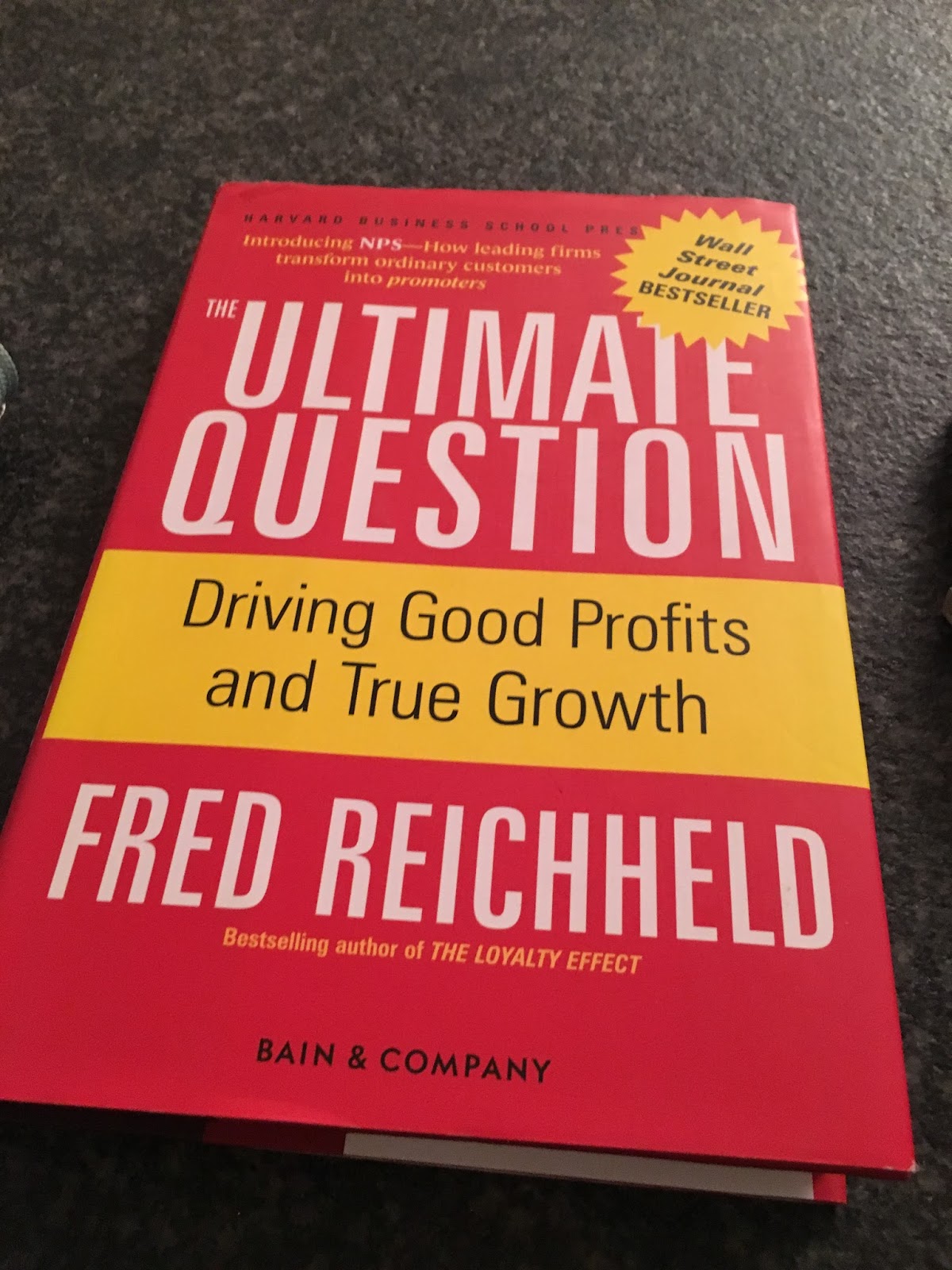 that is one good looking book: The Ultimate Question – Fred Reichheld 2006
