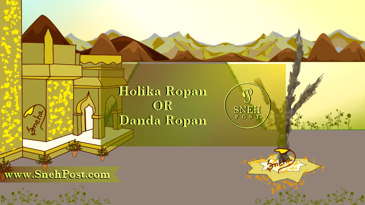 Holika Ropan or Danda Ropan