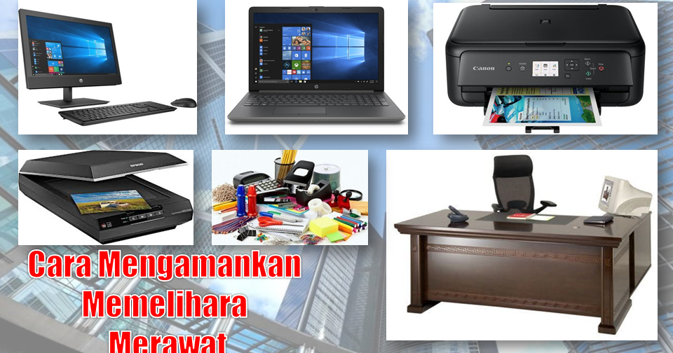 Cara Mengamankan, Memelihara, Merawat Alat Tulis Kantor, Mesin ...