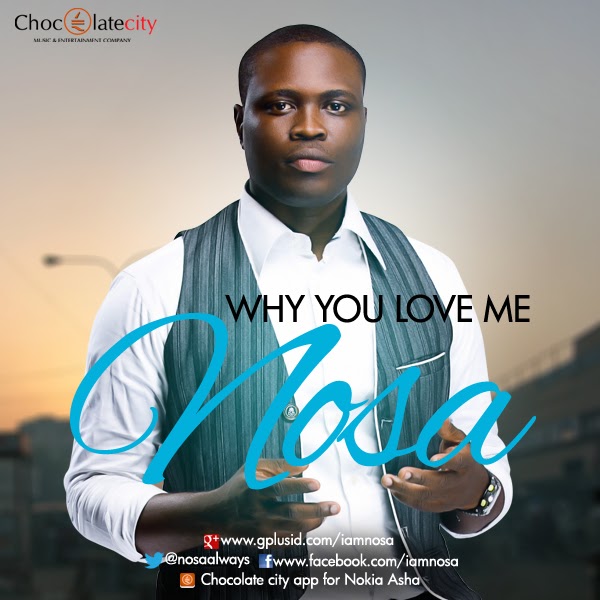 Why You Love Me - Nosa - dopehits and lyrics Why You Love Me - Nosa - dopehits and lyrics