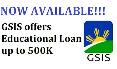 GSIS offers Educational Loan up to 500K - Deped Tambayan