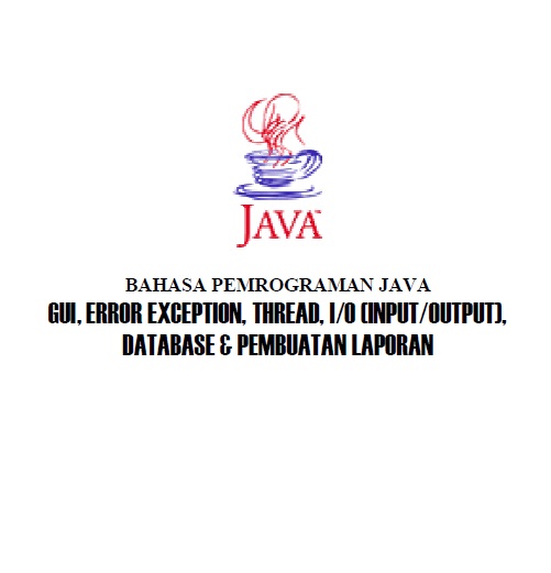 Logika Kode Bahasa Pemrograman Java Gui Dan Database