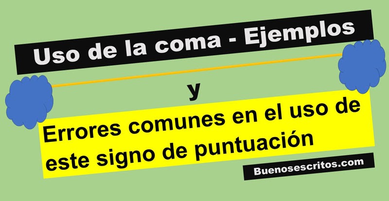Uso de la coma - Ejemplos