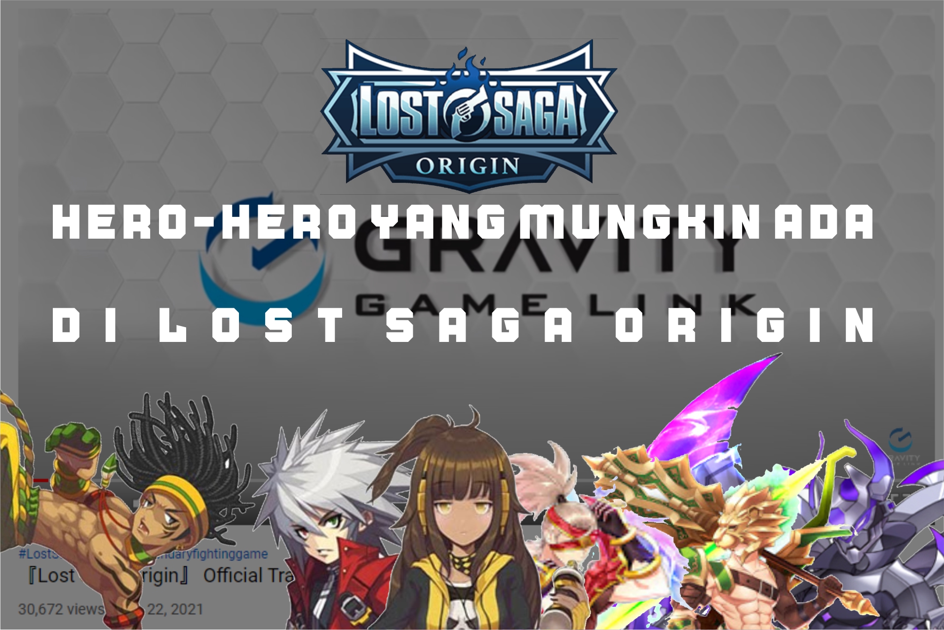 Hero - Hero Yang Mungkin Ada di Lost Saga Origin Besok | Druid Tv