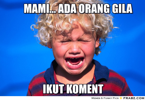 Kumpulan Meme Orang Gila | Kumpulan Meme Lucu