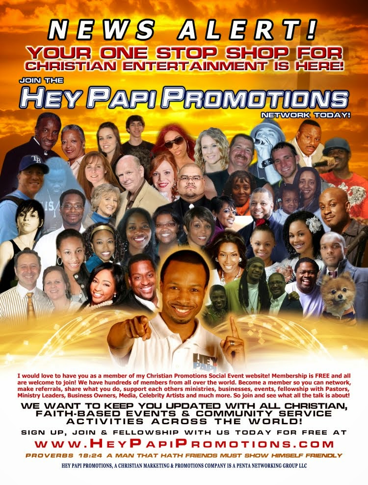 Hey Papi Promotions Highlighted Christian Events Community Service hey-papi-promotions-highlighted-christian-events-community-service
