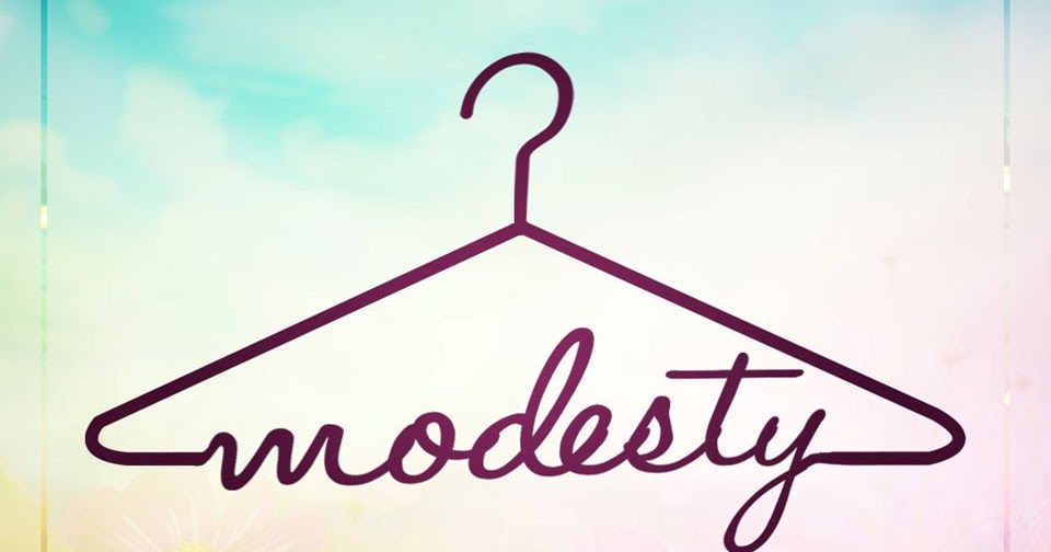 Modest Is Hottest (Part 1)