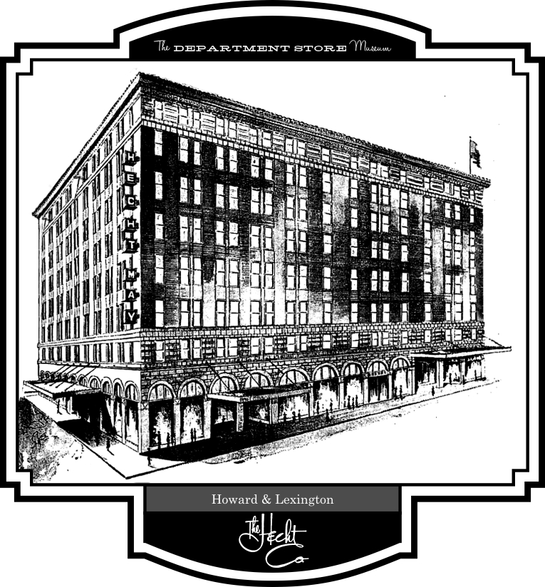 The Department Store Museum: The Hecht Co., Baltimore, Maryland