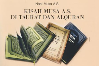 Kisah Musa AS dalam Taurat dan Alquran