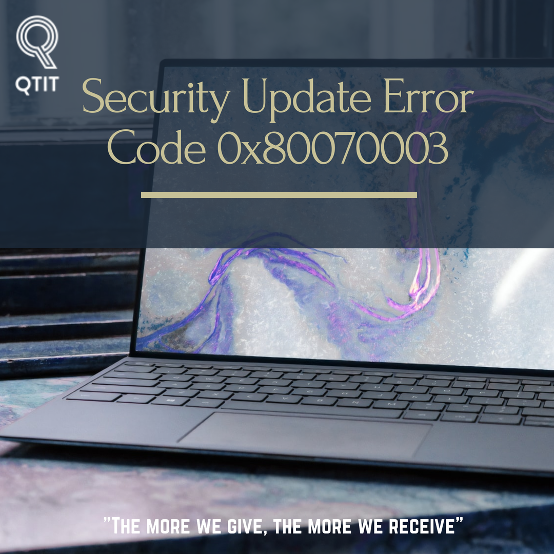 Security Update Error Code 0x80070003 On Windows 10