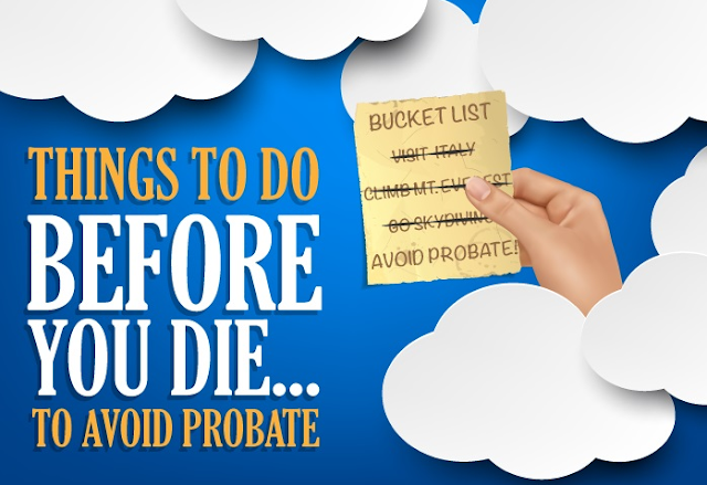 Things To Do Before You Die. To Avoid Probate [Infographic] - Visualistan