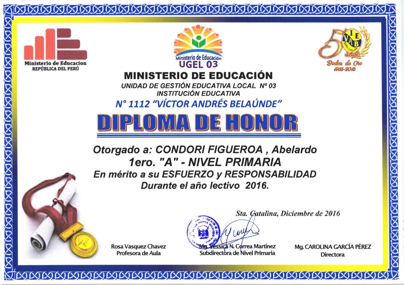 I.E. Nº 1112 VICTOR ANDRES BELAUNDE NIVEL PRIMARIA: DIPLOMA DE HONOR ...