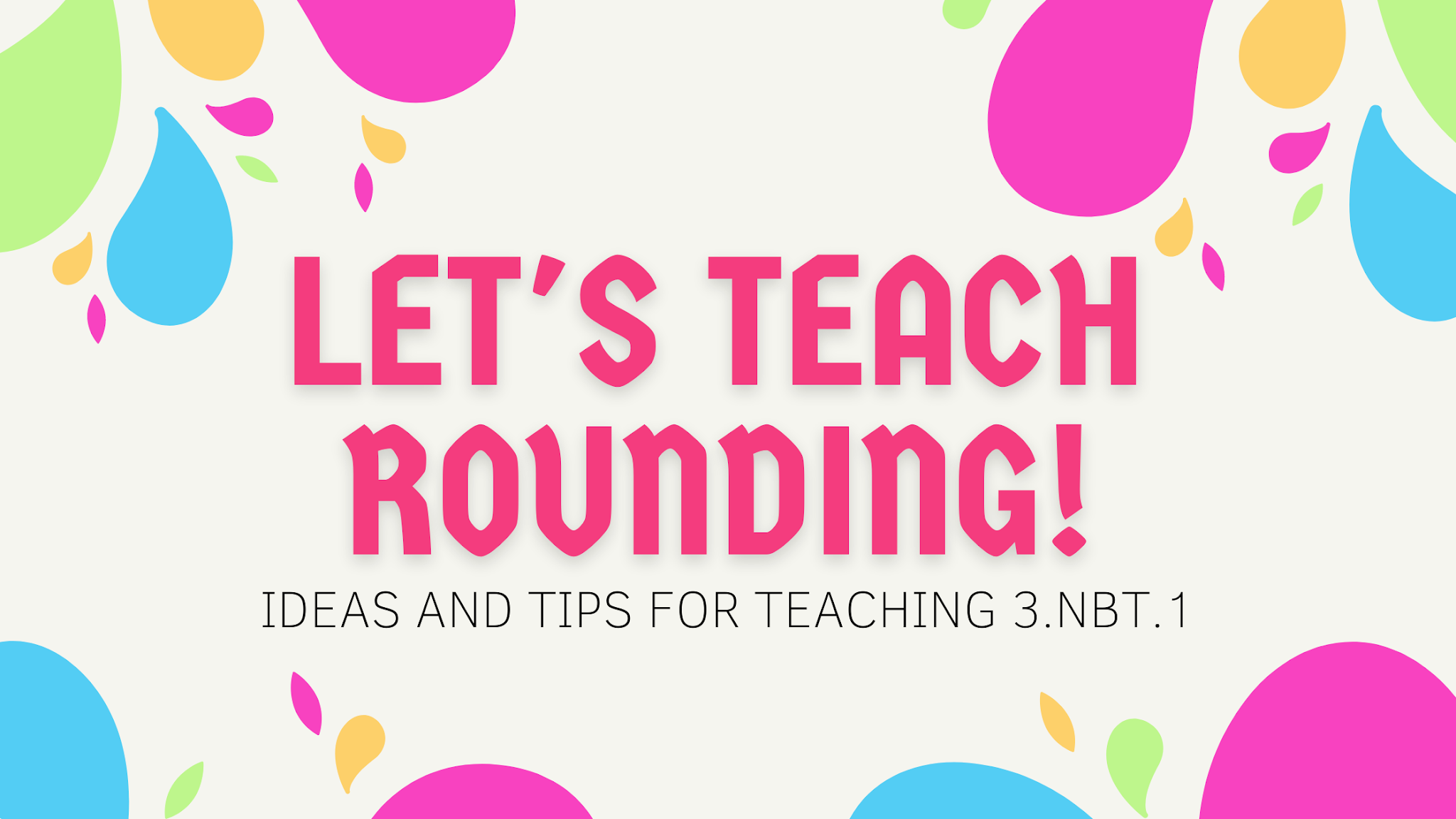 Teaching In Paradise How To Teach Rounding To 3rd Graders teaching-in-paradise-how-to-teach-rounding-to-3rd-graders