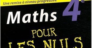 Livre Maths 4e pour les nuls GRATUIT - Gratuit livre pdf