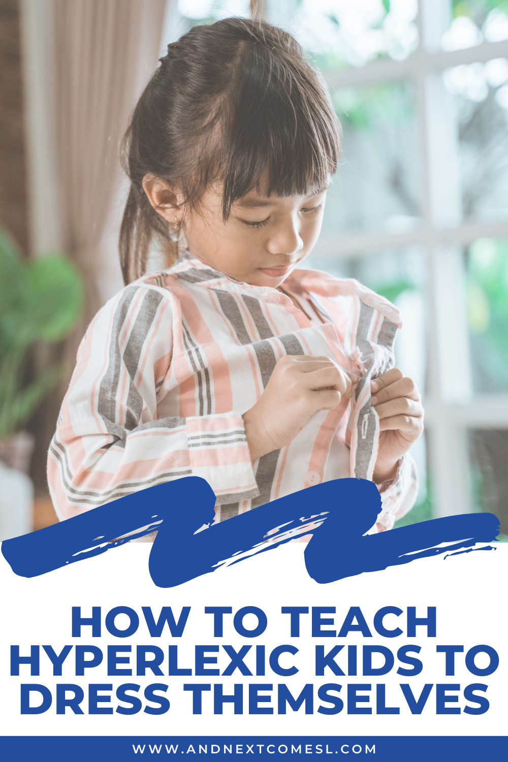 How to Teach Hyperlexic Kids to Dress Themselves: 30 Tips & Strategies ...