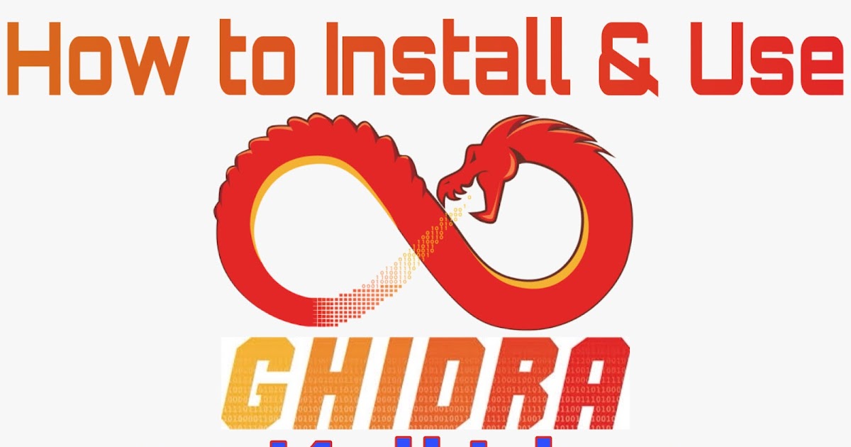 Ghidra Reverse Engineering Tool Used By Nsa