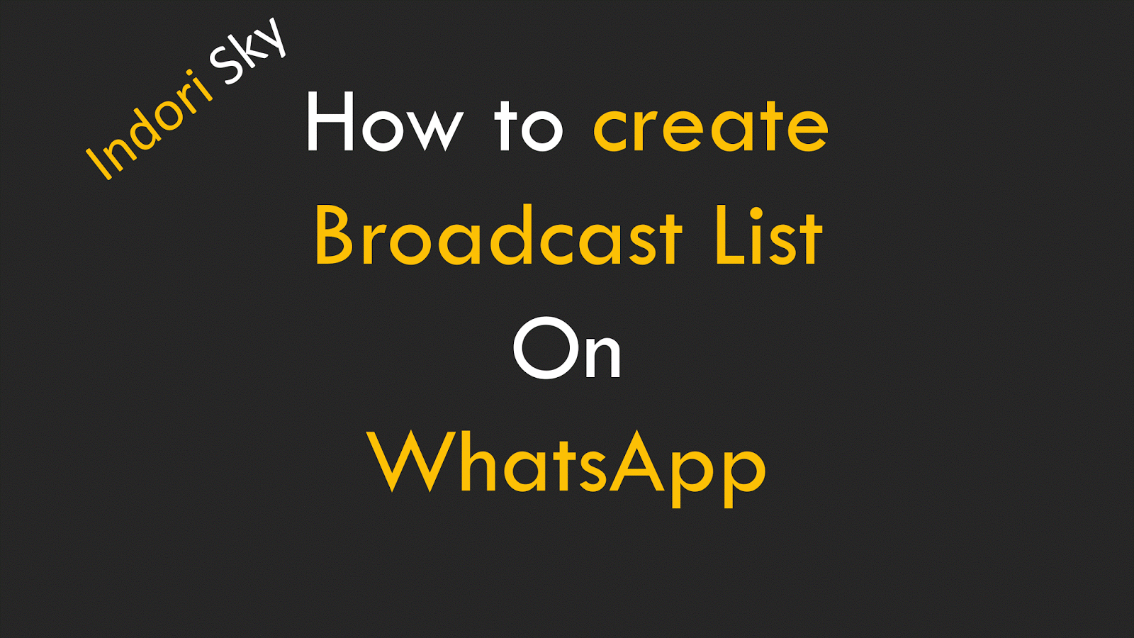 What Is A Broadcast List On WhatsApp And How To Create A Broadcast List What Is A Broadcast List On WhatsApp And How To Create A Broadcast List