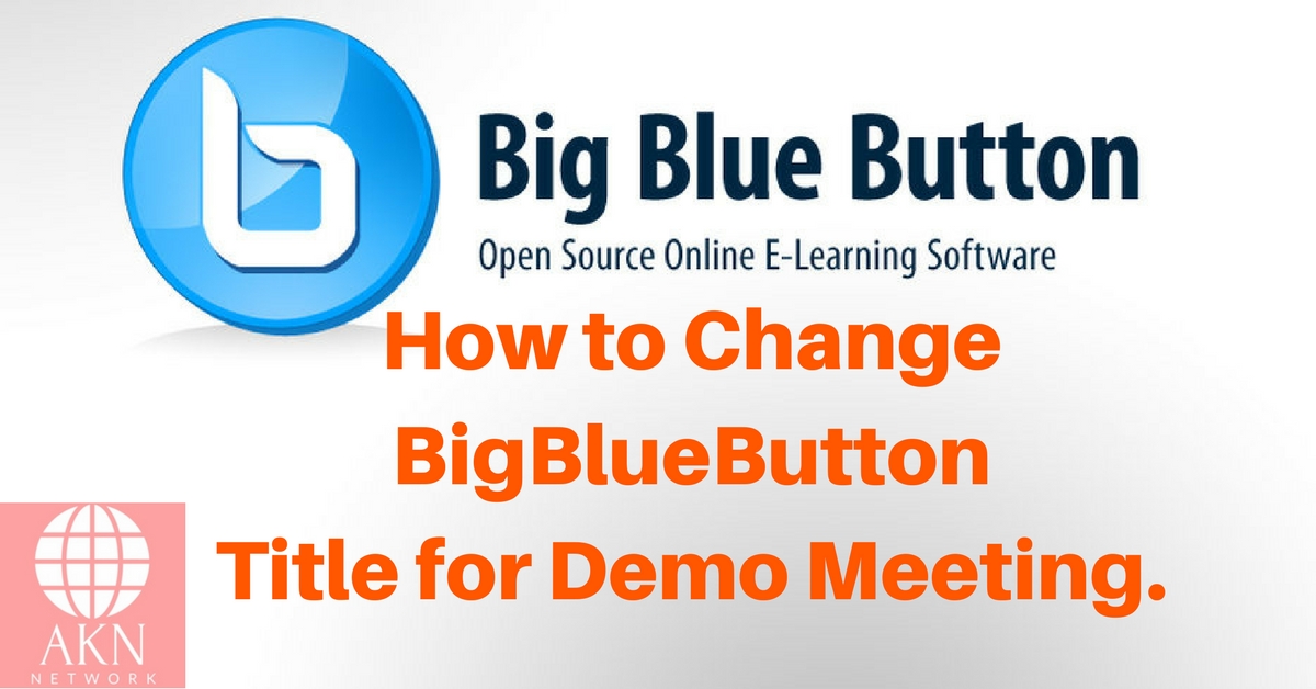 How to Change BigBlueButton Title | BigBlueButton Title Change For Demo | BigBlueButton Title ...