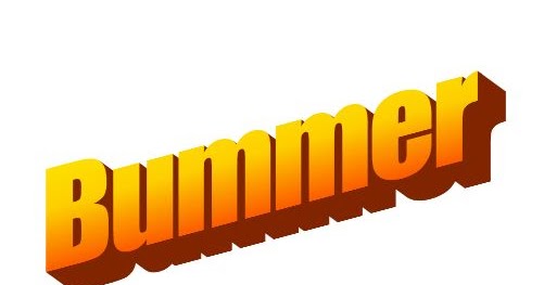 Bummer