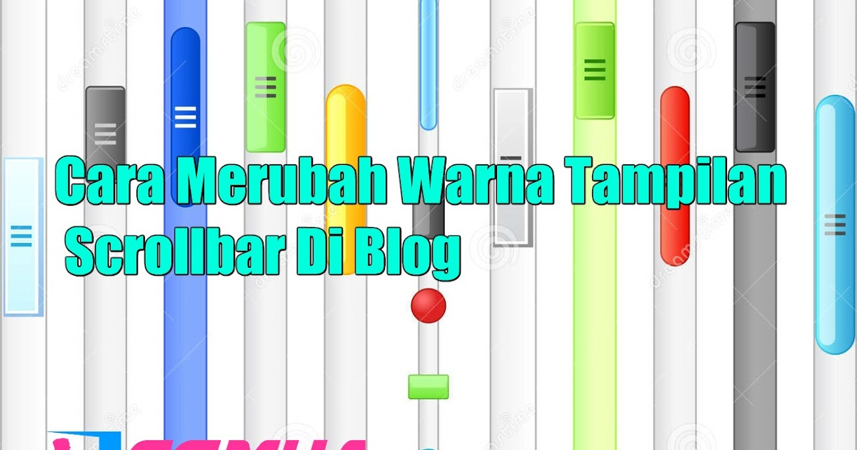 tampungan: Cara Merubah Warna Tampilan Scrollbar Di Blog tampungan: Cara Merubah Warna Tampilan Scrollbar Di Blog