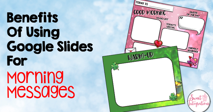 Benefits of Using Google Slides for Morning Messages With FREEBIE ...