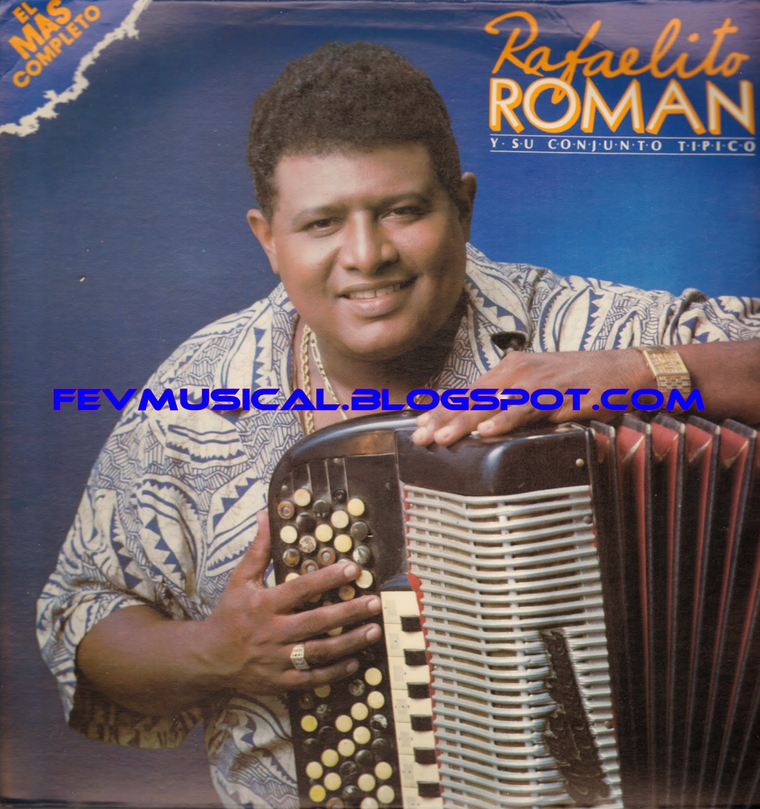 FEV MUSICAL: 1989 - Rafaelito Roman & Su Conjunto Tipico - El Mas ...
