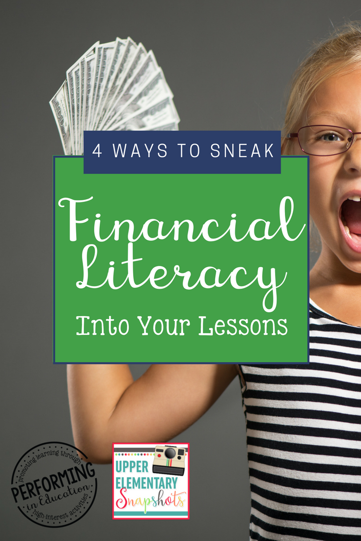 4 Ways to Sneak Financial Literacy Into Your Lessons | Upper Elementary ...