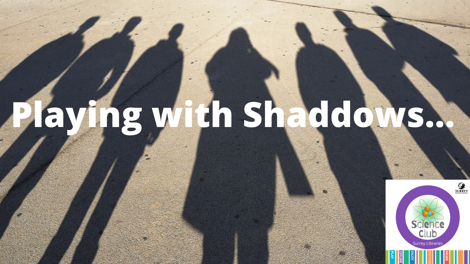 Surrey Library Lab: Playing with Shadows...