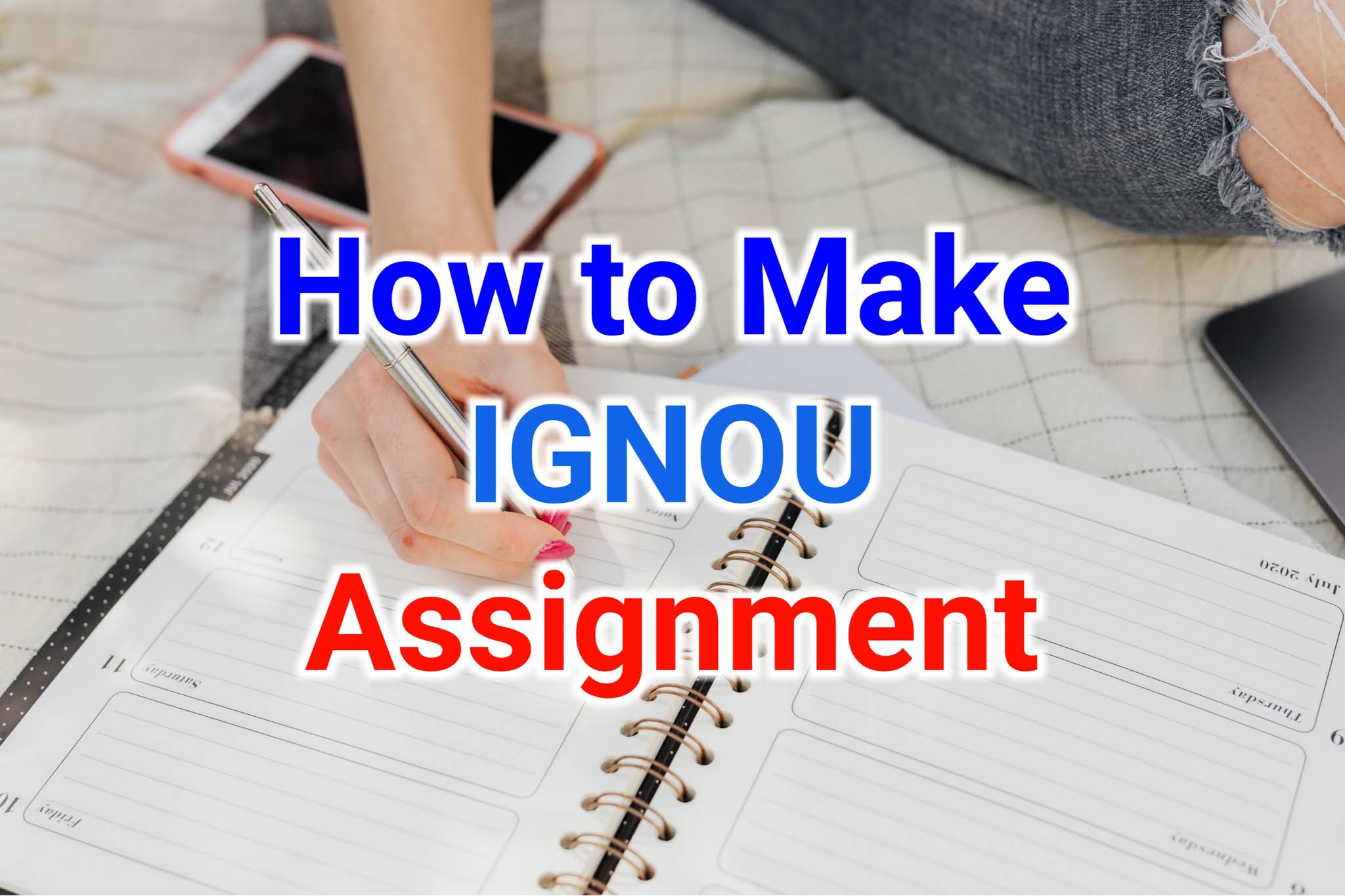 असाइनमेंट कैसे बनाये - How to Make IGNOU Assignment