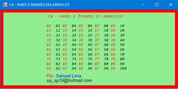 Samuel Lima - Programador C/C++/Java/JavaFX/C#: C# - Pares e Ímpares em ArrayList