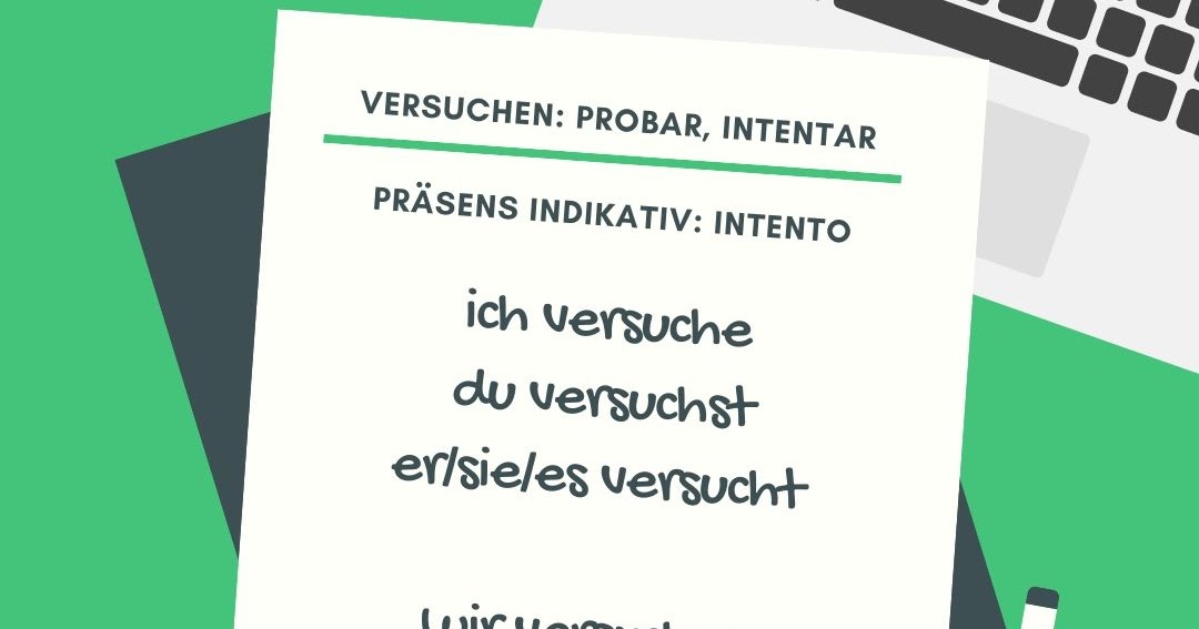 Alemán en segundos: Conjugando el verbo versuchen.