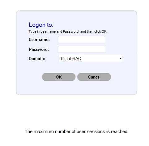 DRAC: The maximum number of user sessions is reached.