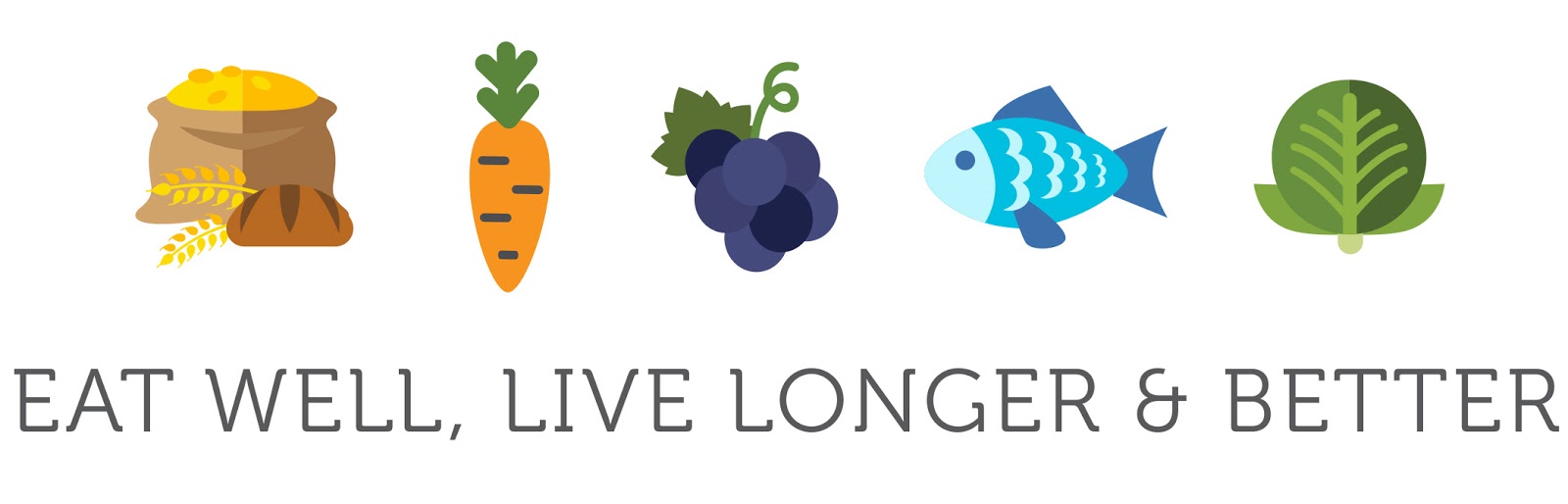 EAT WELL, LIVE LONGER & BETTER ~ Food For Thought