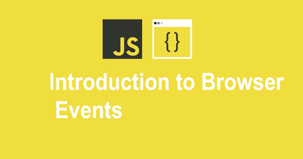 Introduction to Browser Events