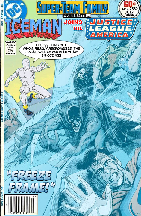 Super-Team Family: The Lost Issues!: Iceman Joins the Justice League of ...