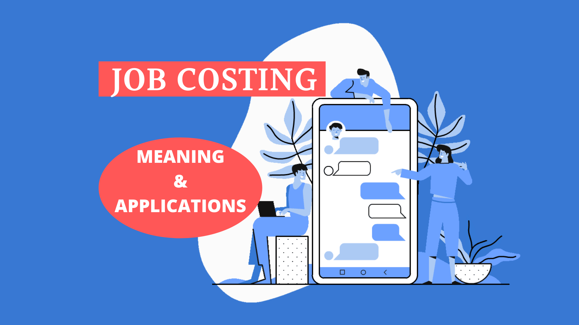 Job costing | Applications of Job Costing | Job Costing and Process ...